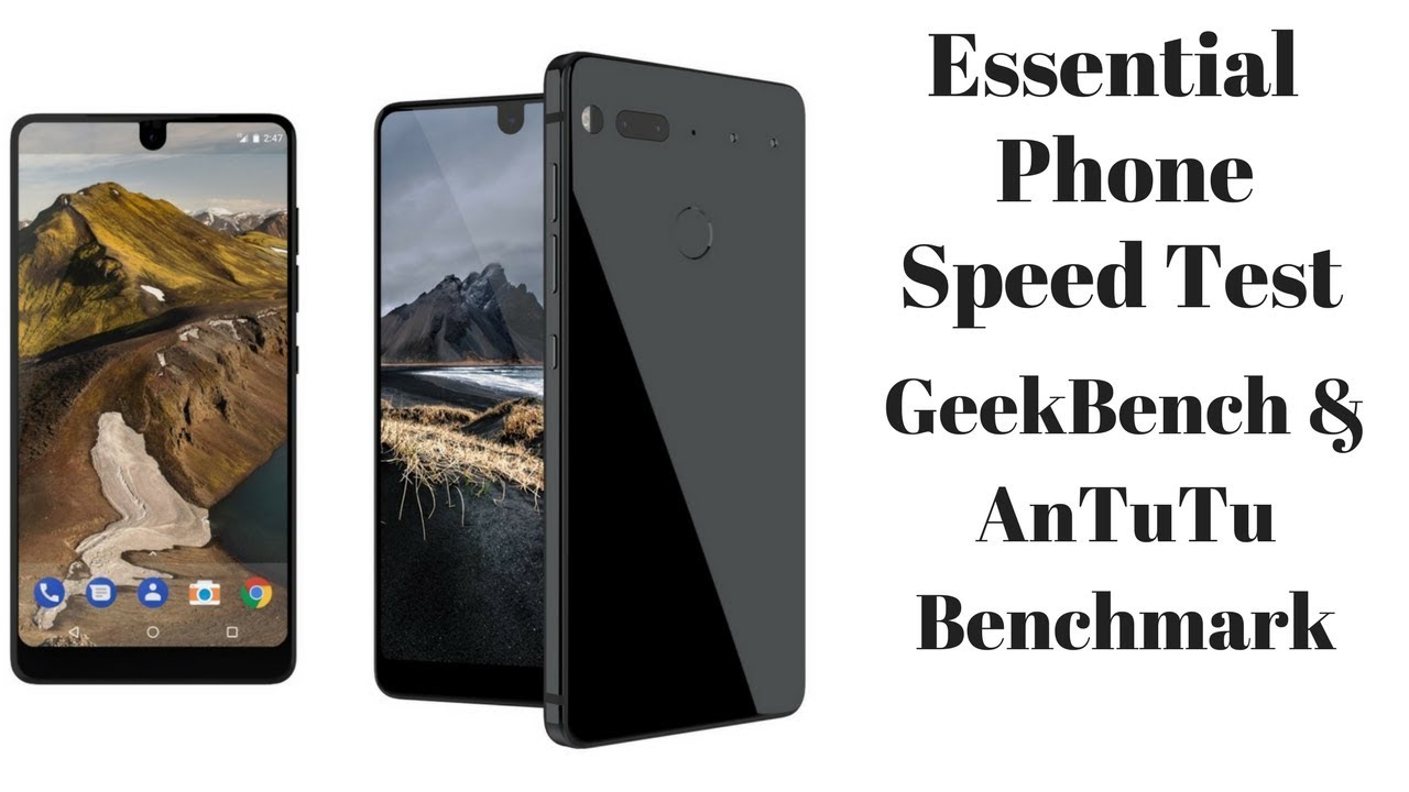Essential Phone Speed Test: GeekBench 4 & AnTuTu Benchmark - YouTube