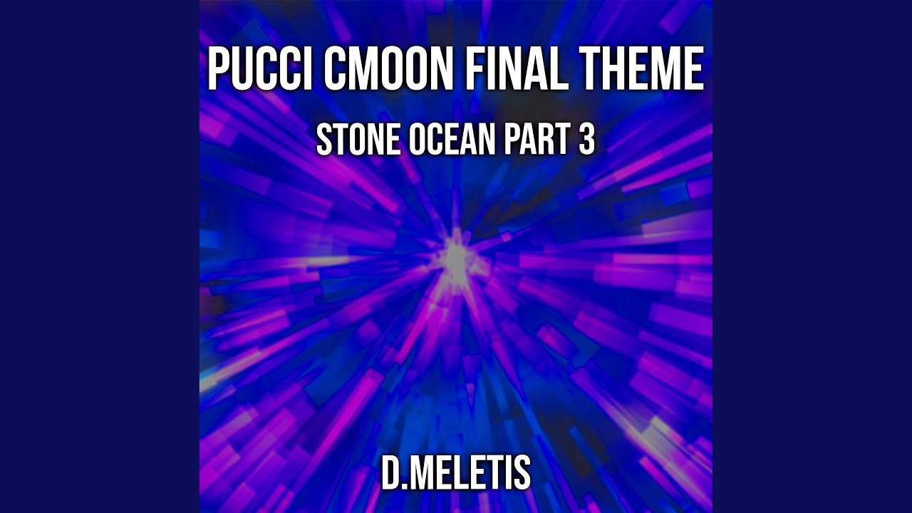 Pucci CMoon Final Theme (From ' Stone Ocean Part 3') - YouTube