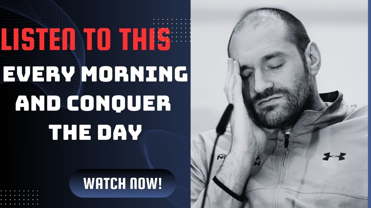 LISTEN TO THIS EVERY MORNING AND CONQUER THE DAY - Best Motivational ...