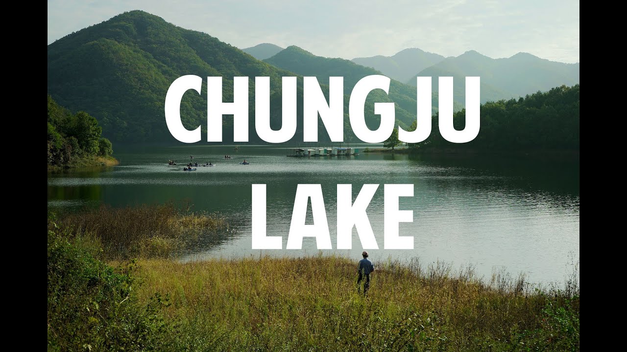 Chungju Lake - YouTube
