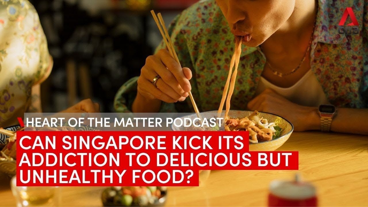 Can Singapore kick its addiction to delicious but unhealthy food ...