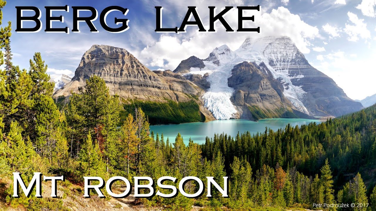 Berg Lake Trail. British Columbia - Canada 2017 - The most beautiful ...
