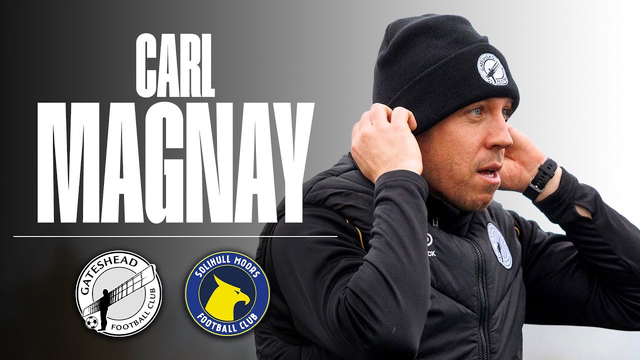💬 "It's really nice to be at home" | Carl Magnay pre-Solihull Moors (H ...