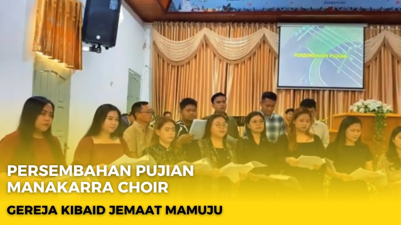 Persembahan Pujian Manakarra Choir di Gereja Kibaid Jemaat Mamuju - YouTube