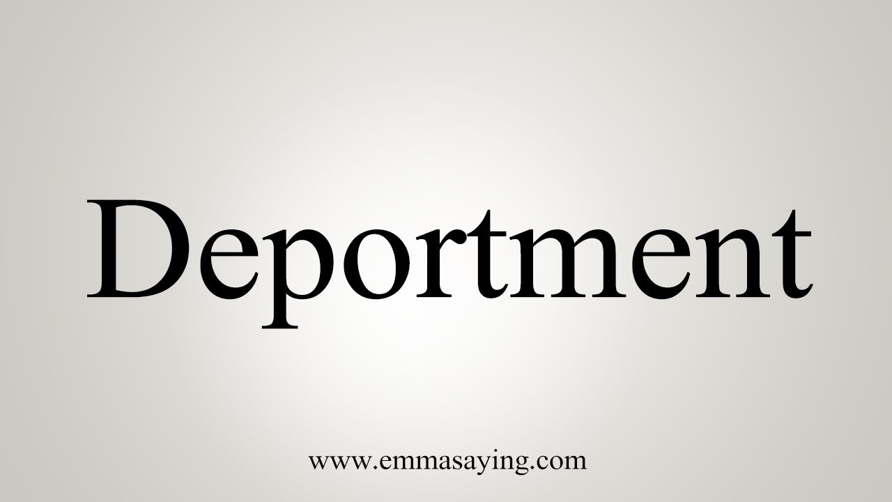 How To Say Deportment - YouTube