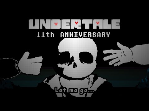 UnderTale 11th Anniversary: Let me go.. [ANIMATION]