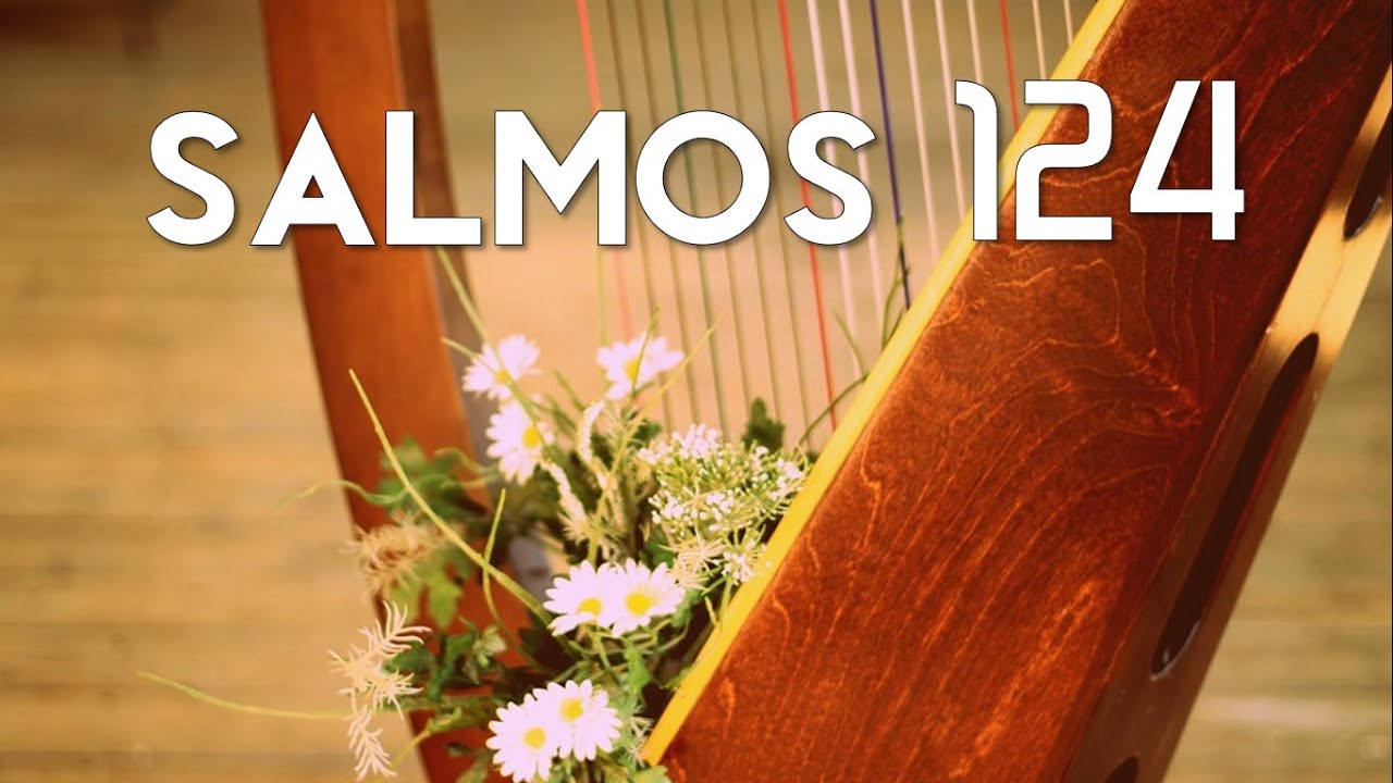 SALMOS 124 | NARRAÇÃO BÍBLICA - YouTube