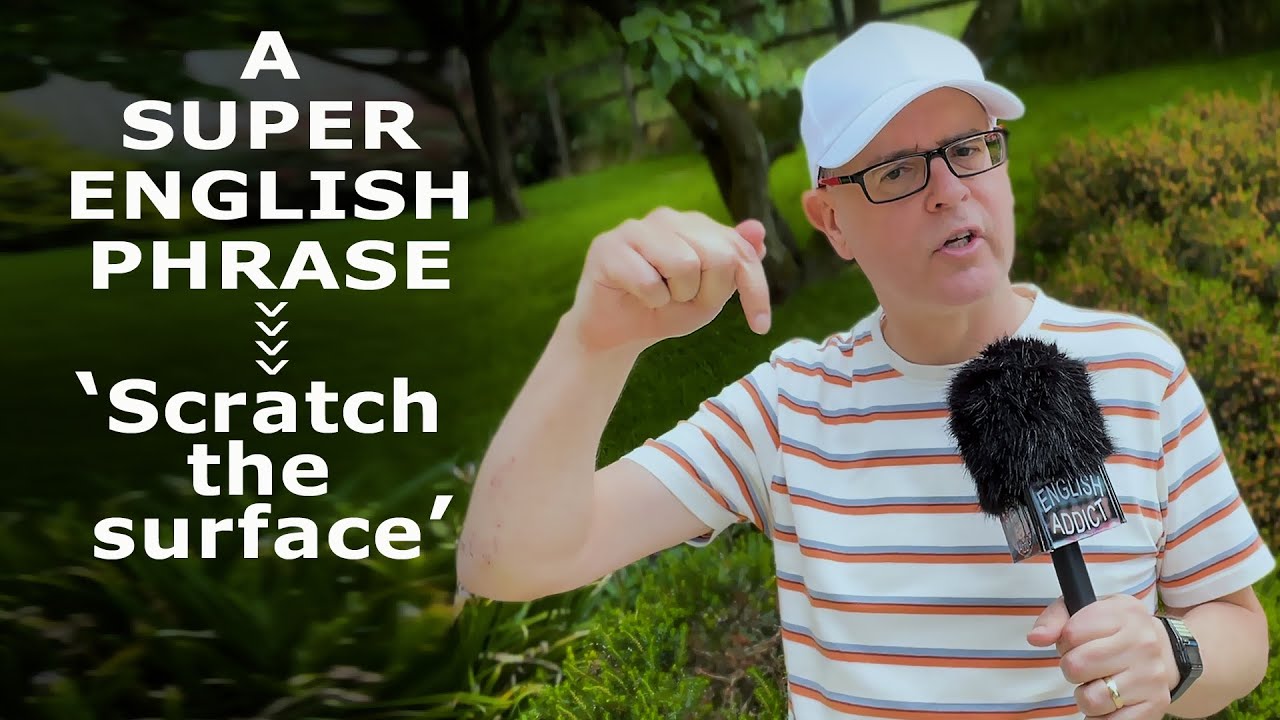 Learn this super English phrase - 'Scratch the surface'. What does it mean? - YouTube