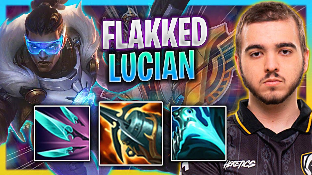 FLAKKED IS INSANE WITH LUCIAN! | TH Flakked Plays Lucian ADC vs Xayah ...