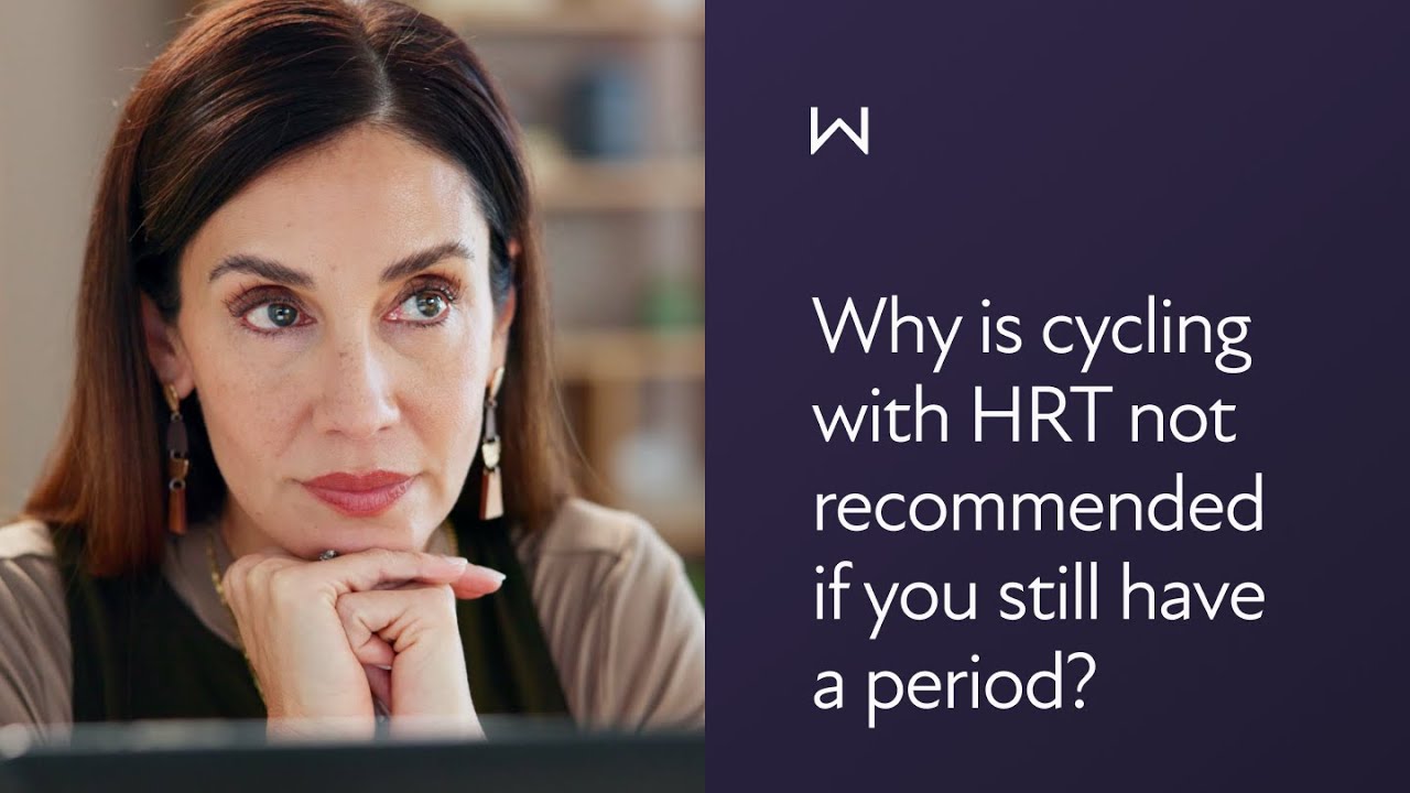 Why Is Cycling with HRT Not Recommended If You Still Have a Period ...