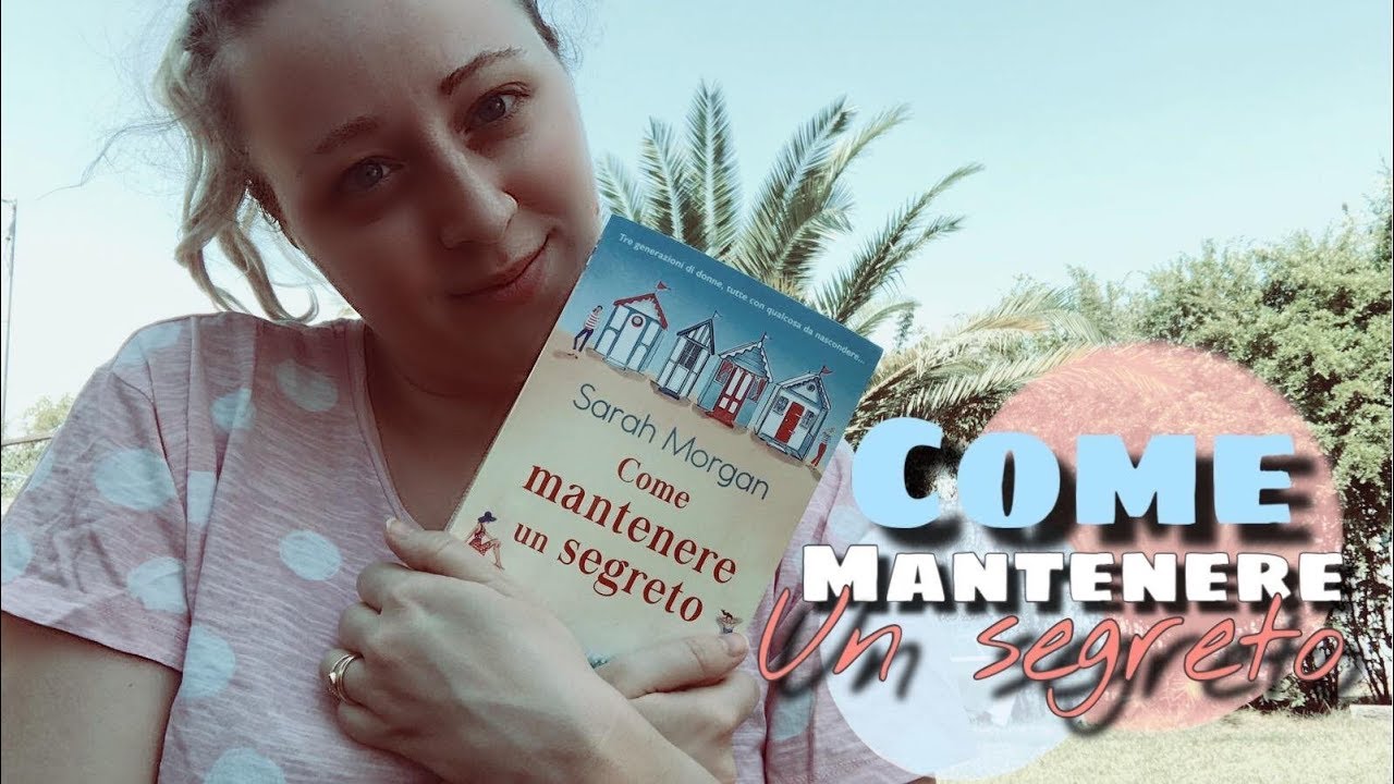 UN #LIBRO INTENSO 📚 COME MANTENERE UN SEGRETO DI SARAH MORGAN 🤫 - YouTube