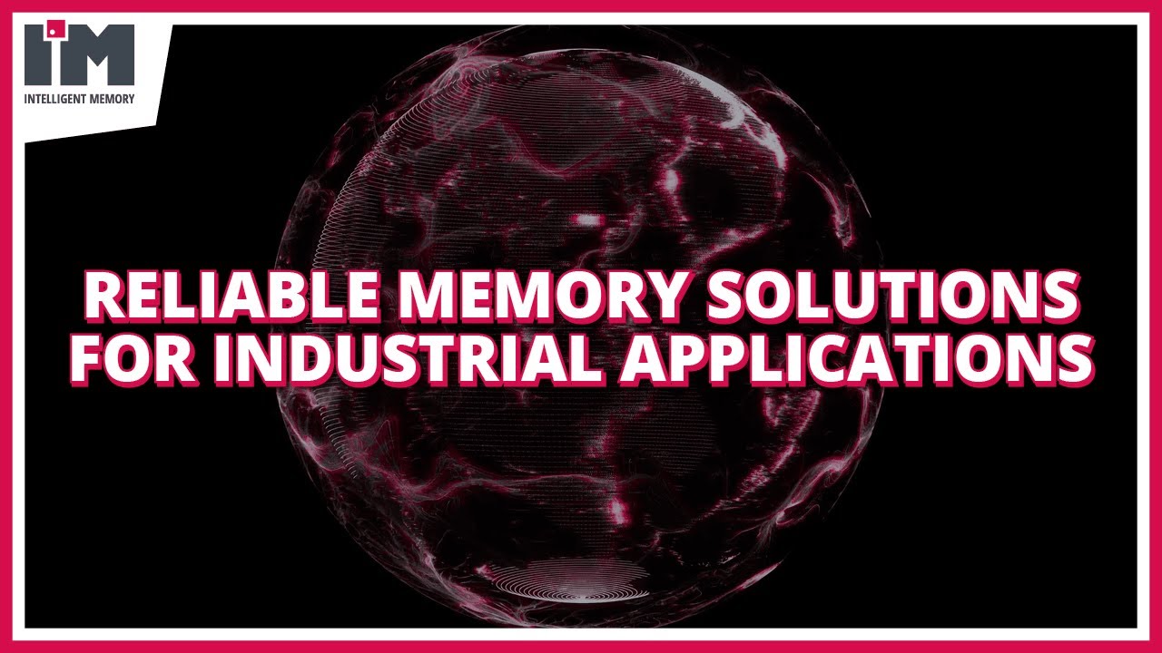 Intelligent Memory – Reliable Memory Solutions for Industrial ...