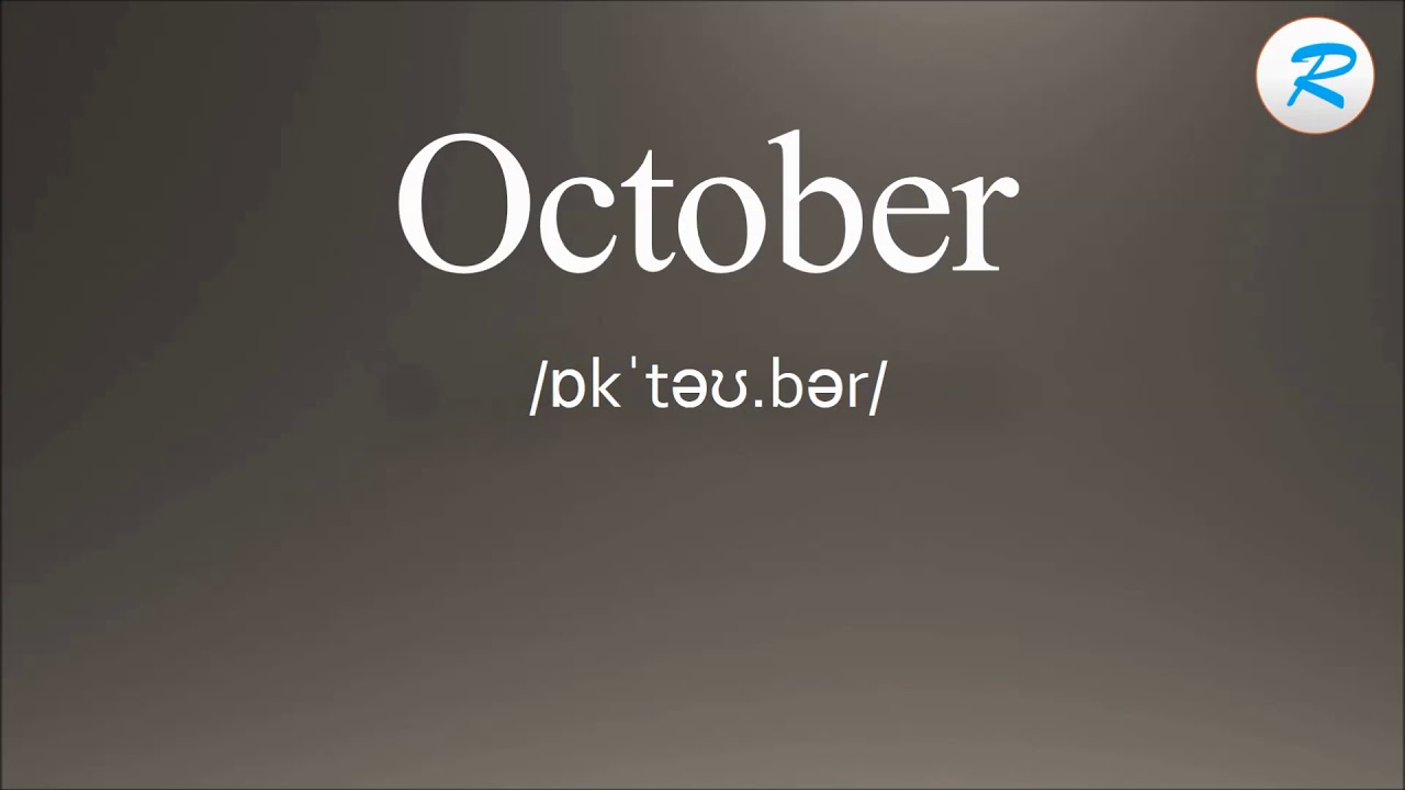 How to pronounce October - YouTube