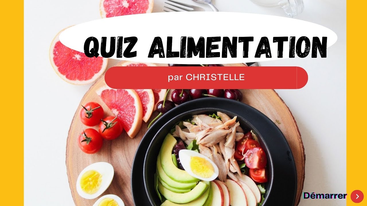 quiz sur l'alimentation Christelle - YouTube