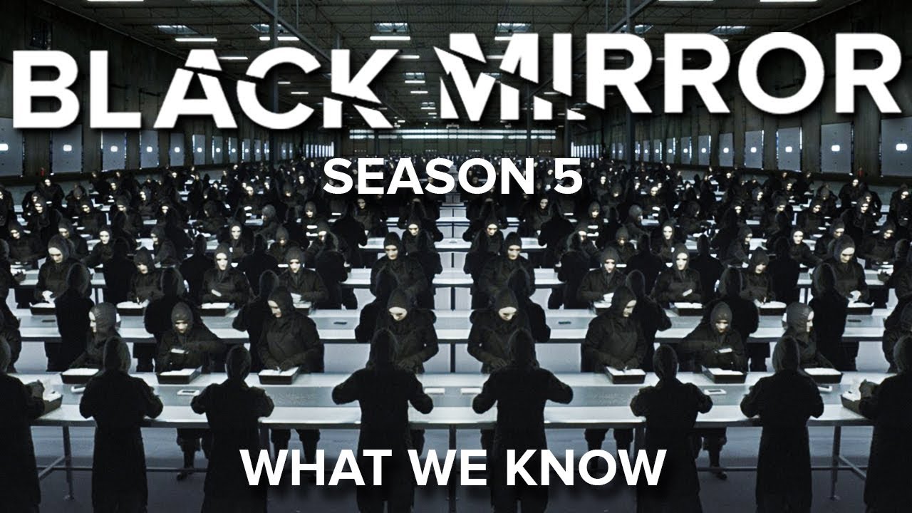 Black Mirror Season 5 || What We Know - YouTube