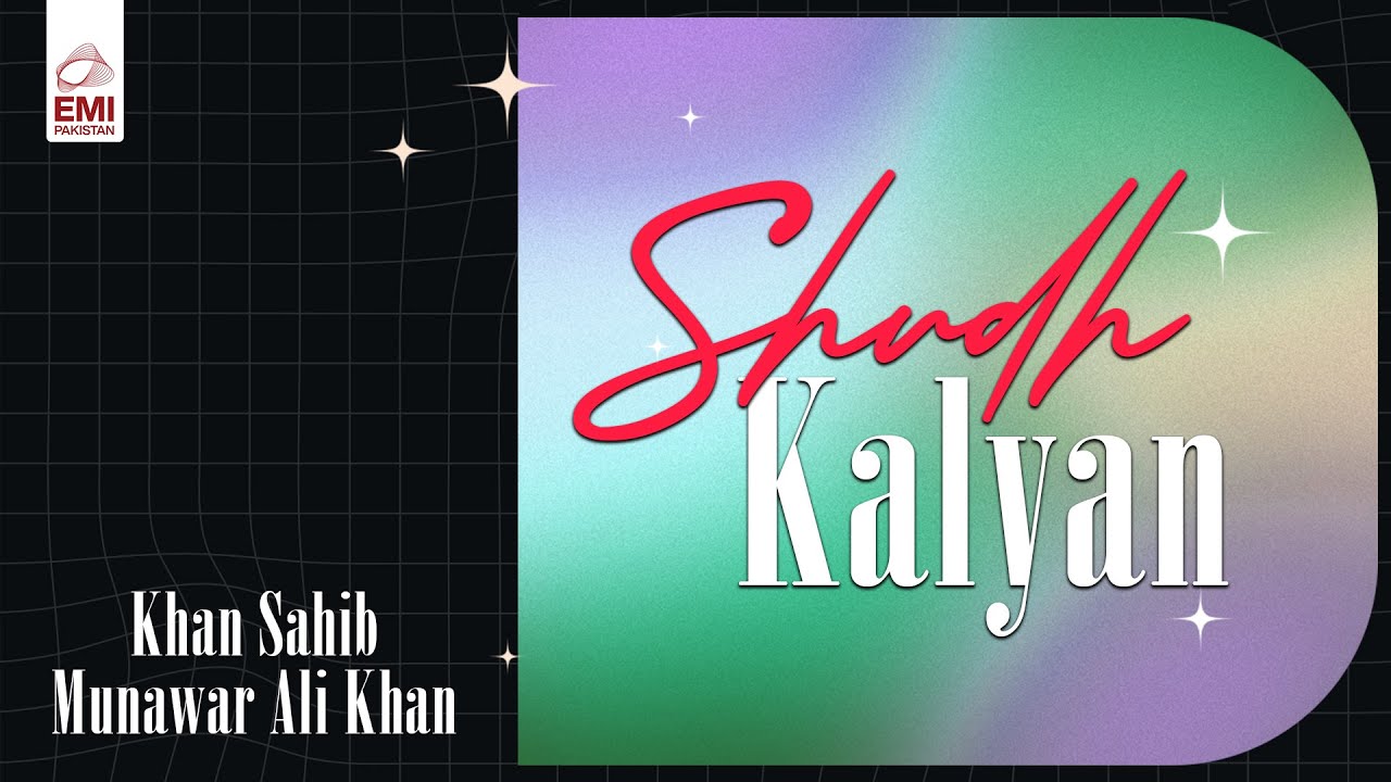 Shudh Kalyan | Khan Sahib Munawar Ali Khan | @emipakistanfolkofficial ...