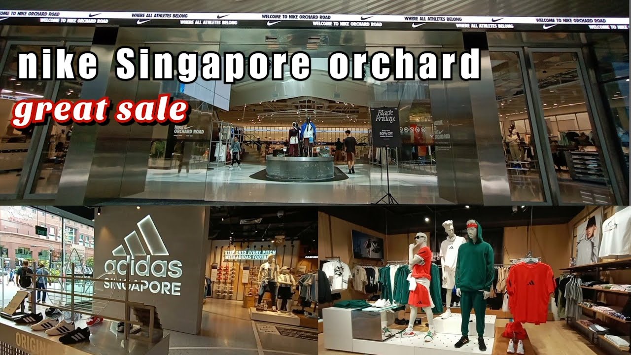 SINGAPORE ADIDAS AND NIKE STORE GREAT CHRISTMAS SALE IS ON AT ORCHARD ...