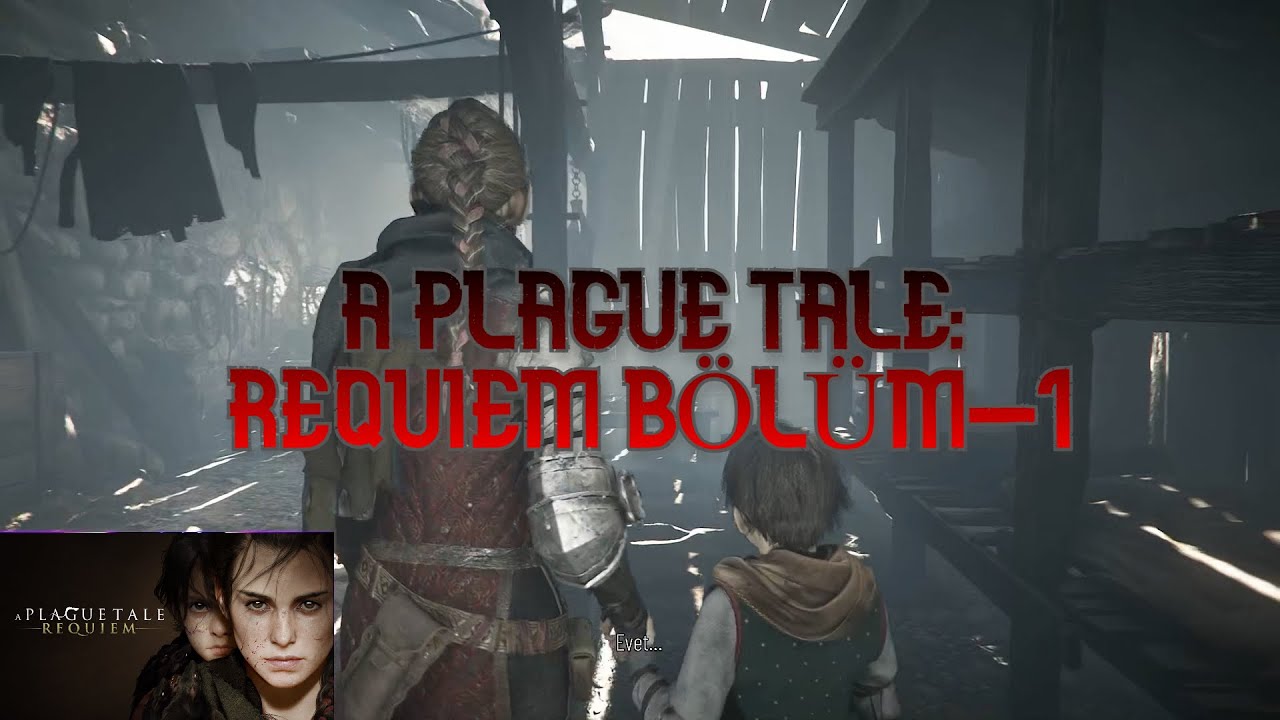 ELİMİ TUT ! | A Plague Tale Requiem | Türkçe 1.Bölüm - YouTube
