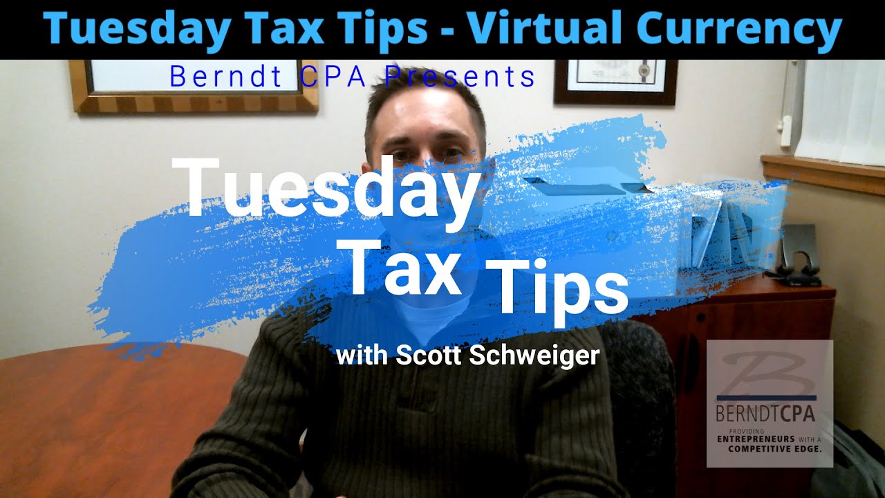 Tuesday Tax Tips 2020 - Kickoff with Virtual Currency (Ep. 1) - YouTube