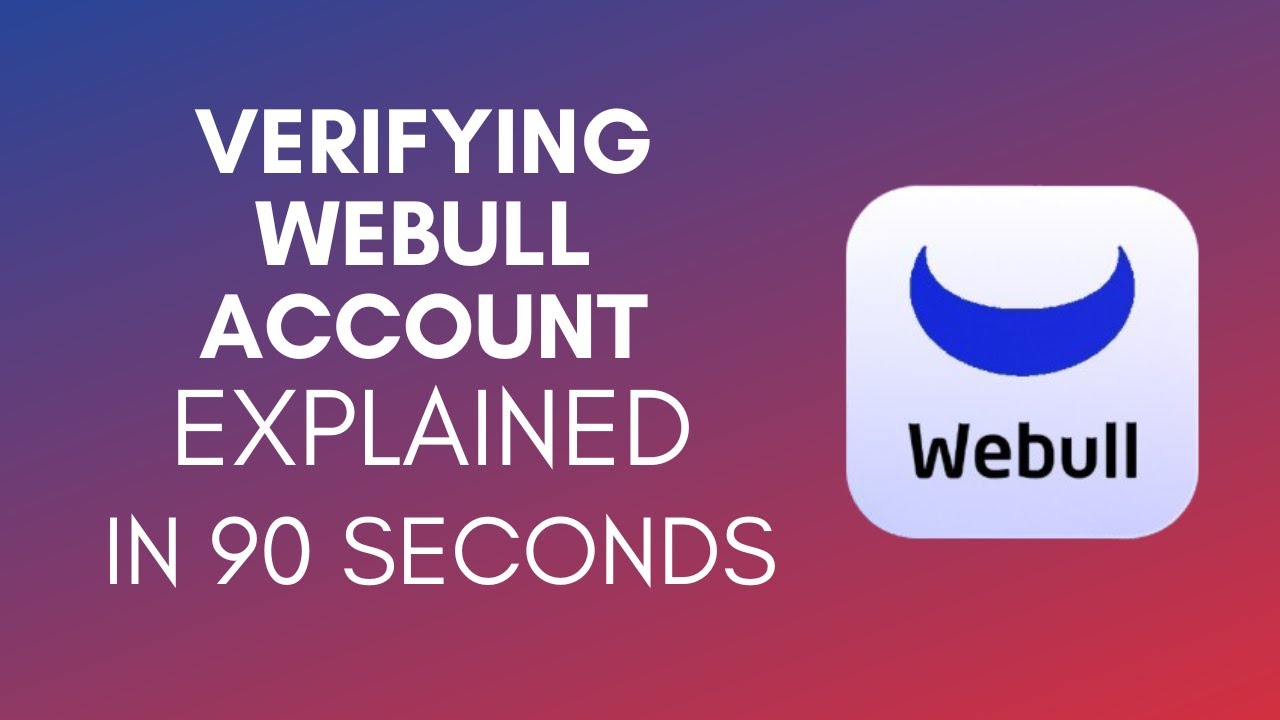 How To Verify Webull Account? (2024) - YouTube