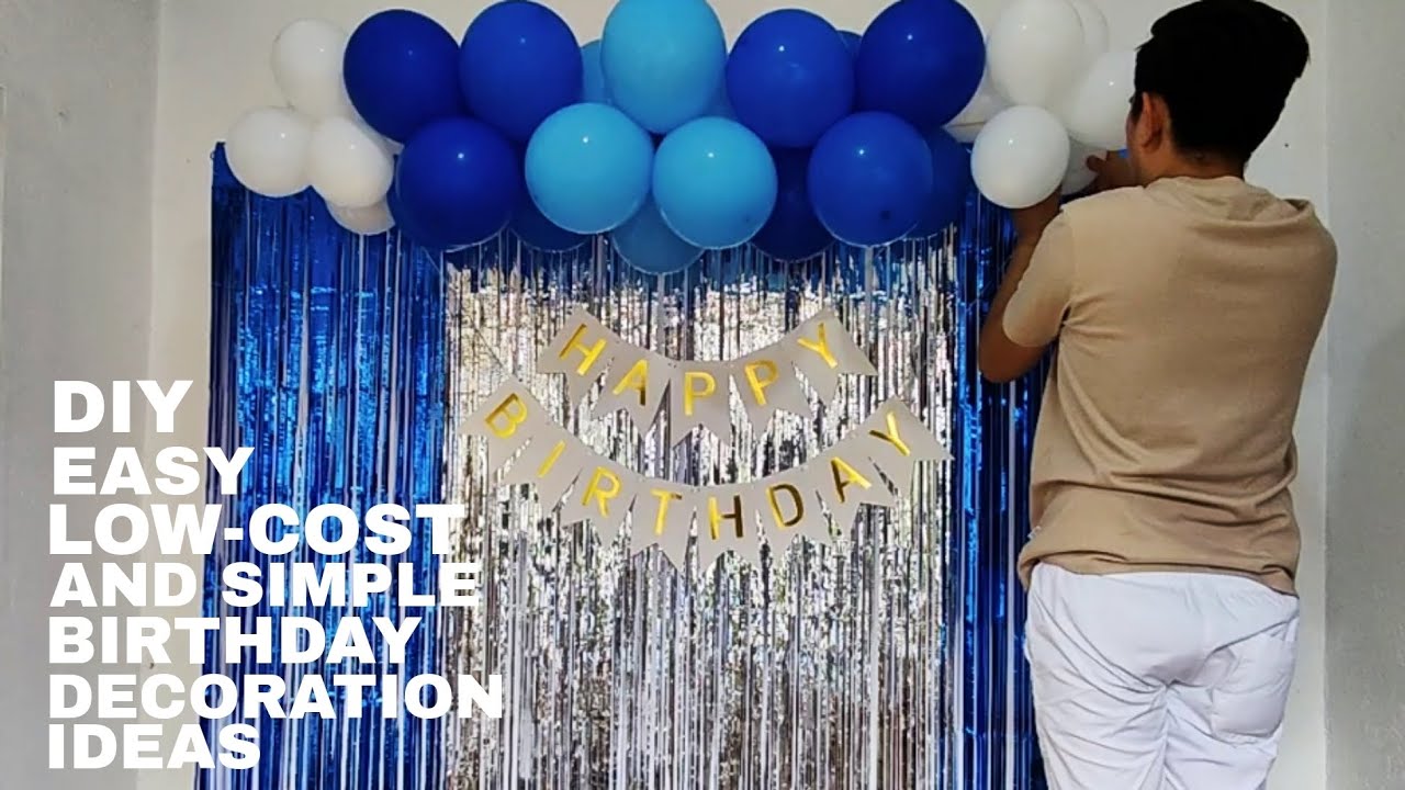 EASY, LOW-COST AND SIMPLE DIY BIRTHDAY DECORATION IDEAS AT HOME | Rex ...