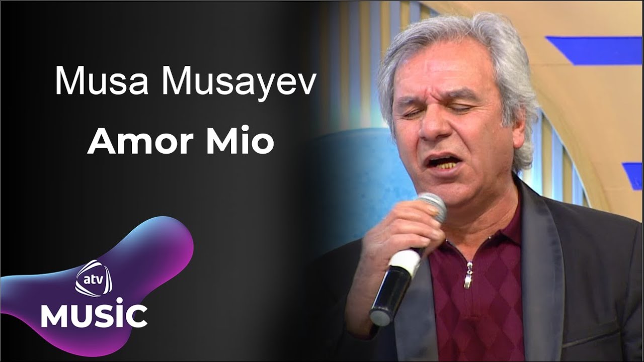 Musa Musayev - Amor Mio - YouTube