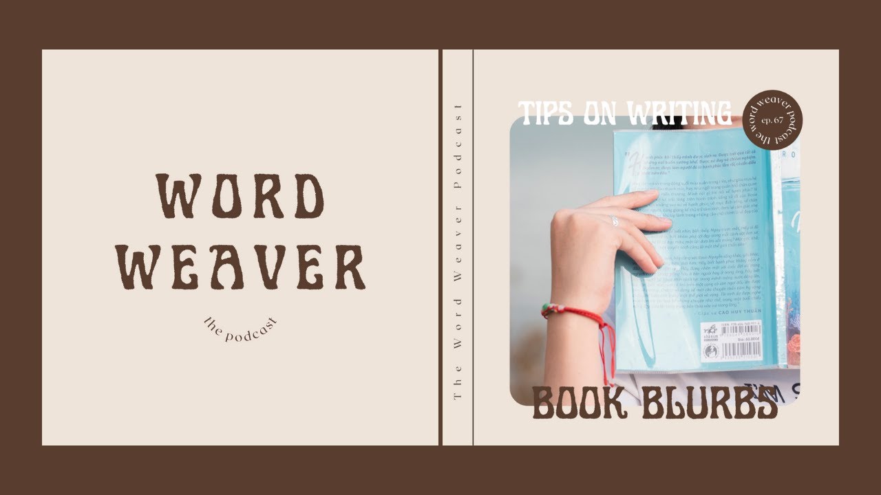 5 Tips on Writing Great Book Blurb Descriptions | WORD WEAVER PODCAST ...