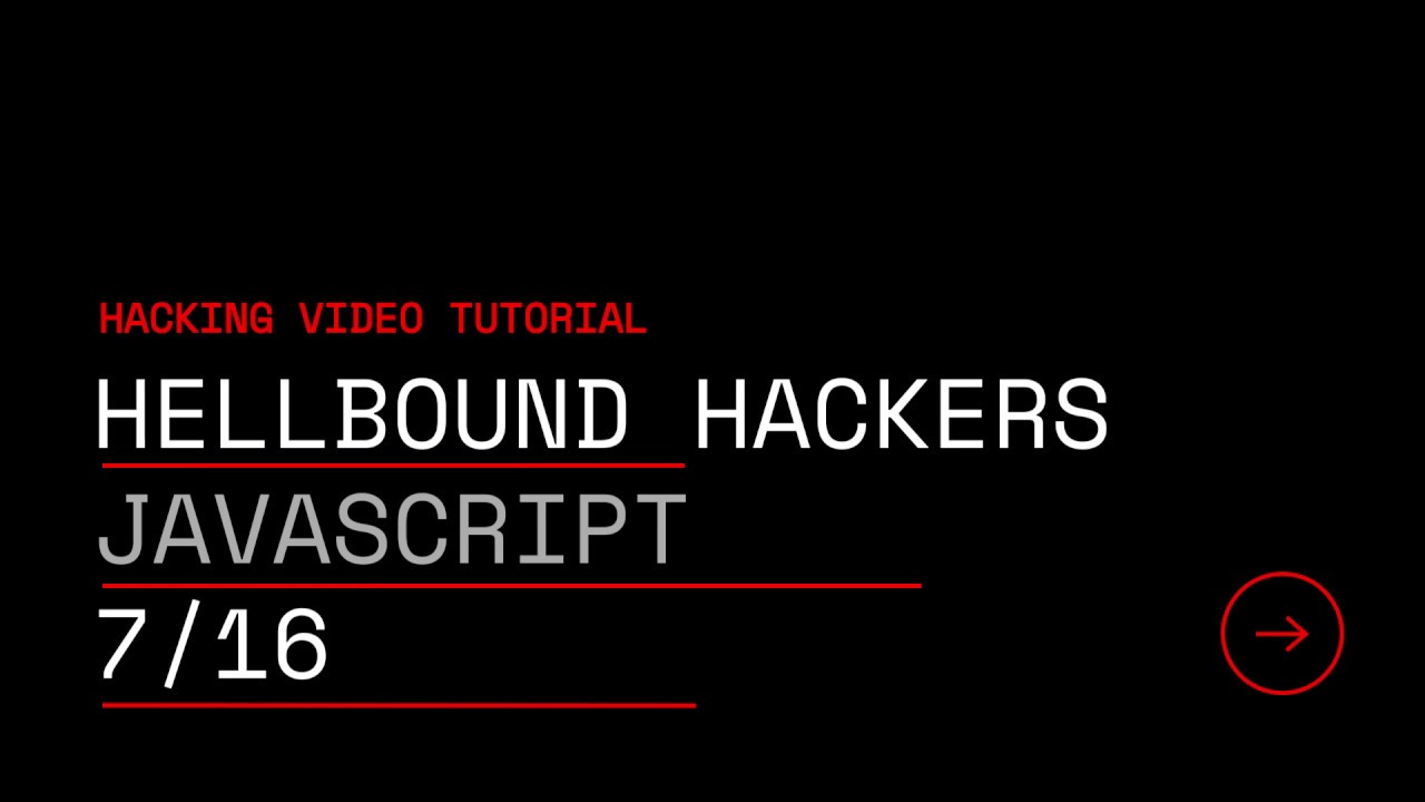 Hellbound Hackers - Javascript 7 - YouTube