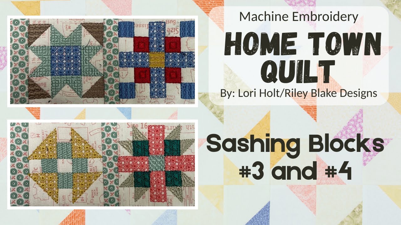 #8 Home Town Quilt *Sashing Blocks 3 and 4* , Machine Embroidery, by ...