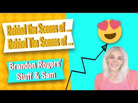 BEHIND THE SCENES OF BEHIND THE SCENES OF BRANDON ROGERS' STUFF & SAM