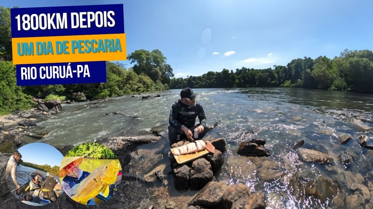 Aventura no Rio Curuá: 1800km de Emoções e Pesca Inesquecível! - YouTube