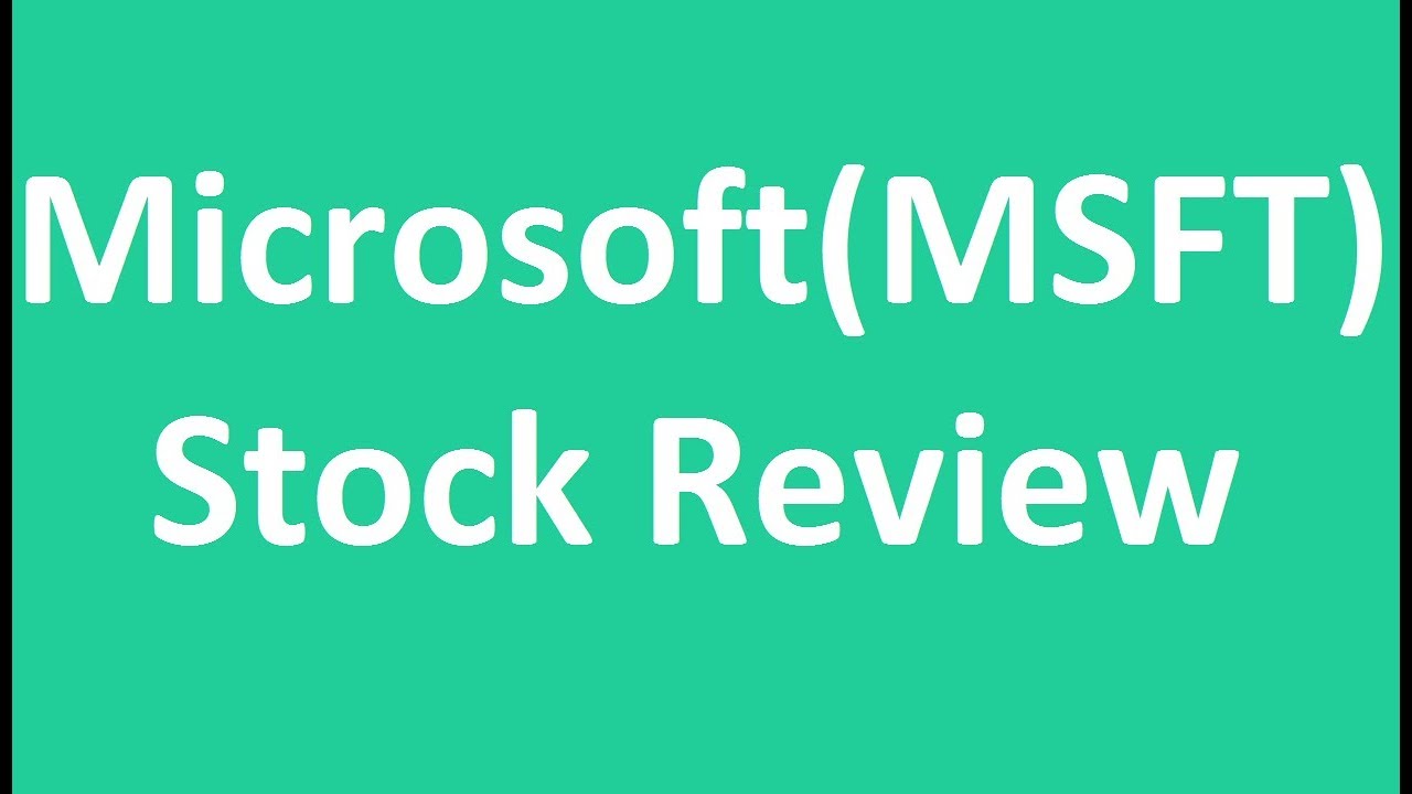 Microsoft (MSFT) Stock Review - YouTube