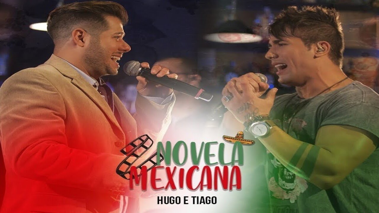 Hugo e Tiago - Novela Mexicana - DVD Ao Vivo em Goiânia - YouTube