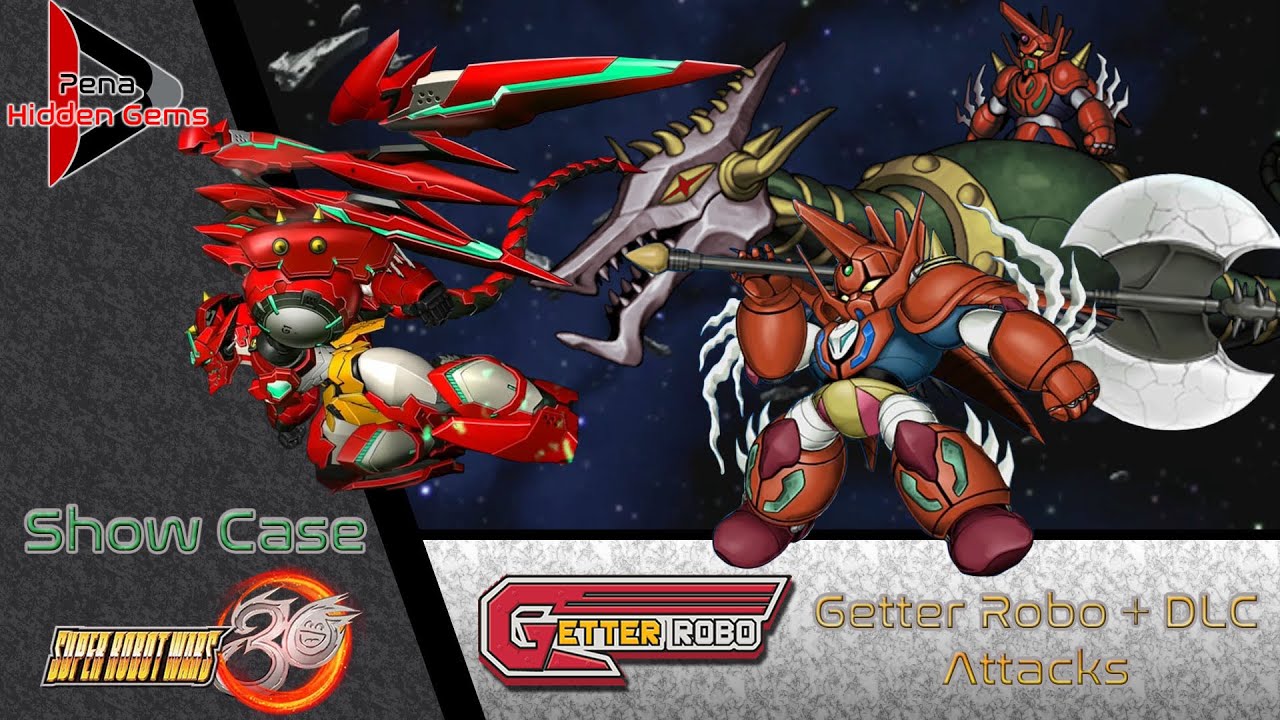 Super Robot Wars 30: Getter Robo + DLC Units Attacks [Show Case] - YouTube