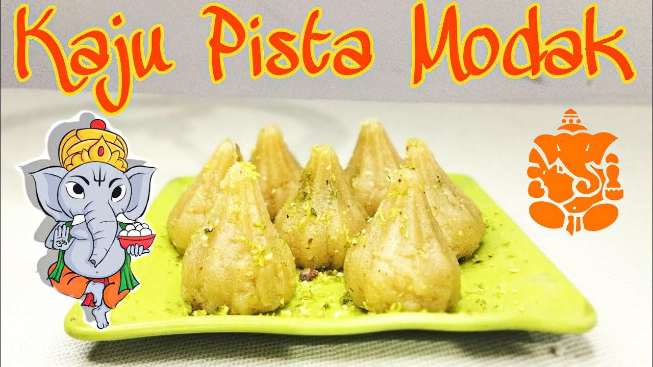 Kaju Pista Modak |काजू पिस्ता मोदक | Pistachio Stuffed Cashew Modak ...