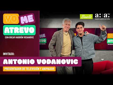 Yo Me Atrevo con Oscar Hasbún-Antonio Vodanovic como nunca: leyenda de TV y abuelo-Radio Agricultura