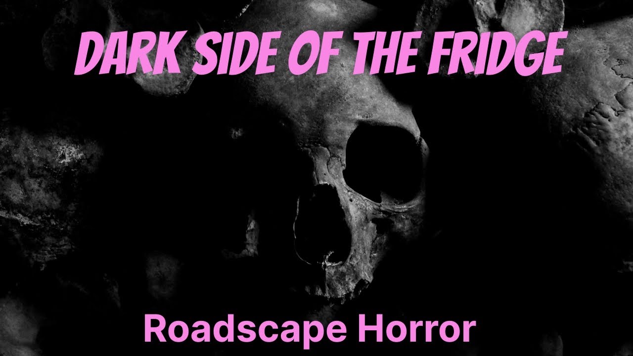 Dark Side of the Fridge: A scary story to keep you up at night - YouTube
