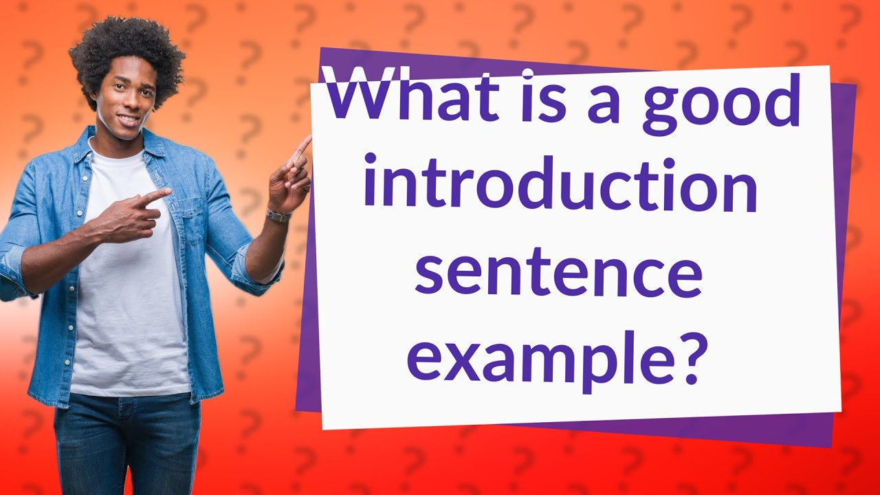 What is a good introduction sentence example? - YouTube