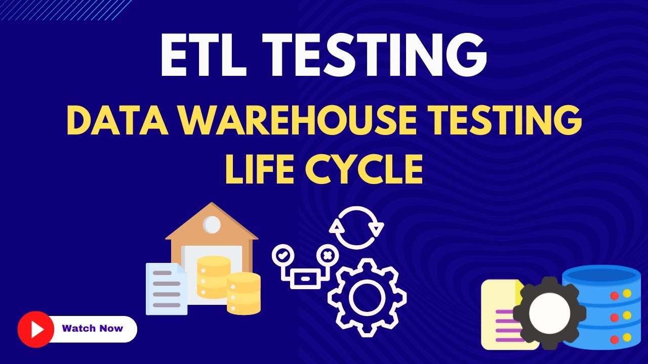 6. Data Warehouse Testing Life Cycle - YouTube