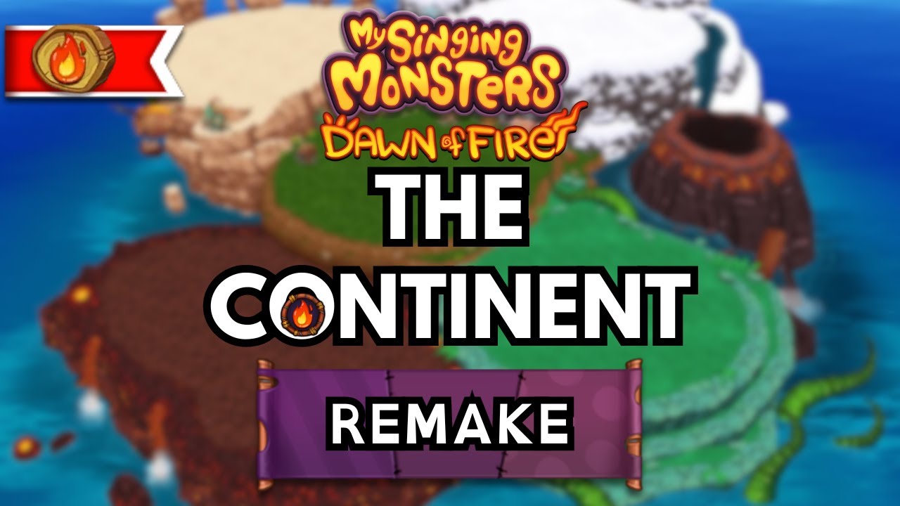 The Continent - My Singing Monsters: Dawn of Fire (Remix) - YouTube