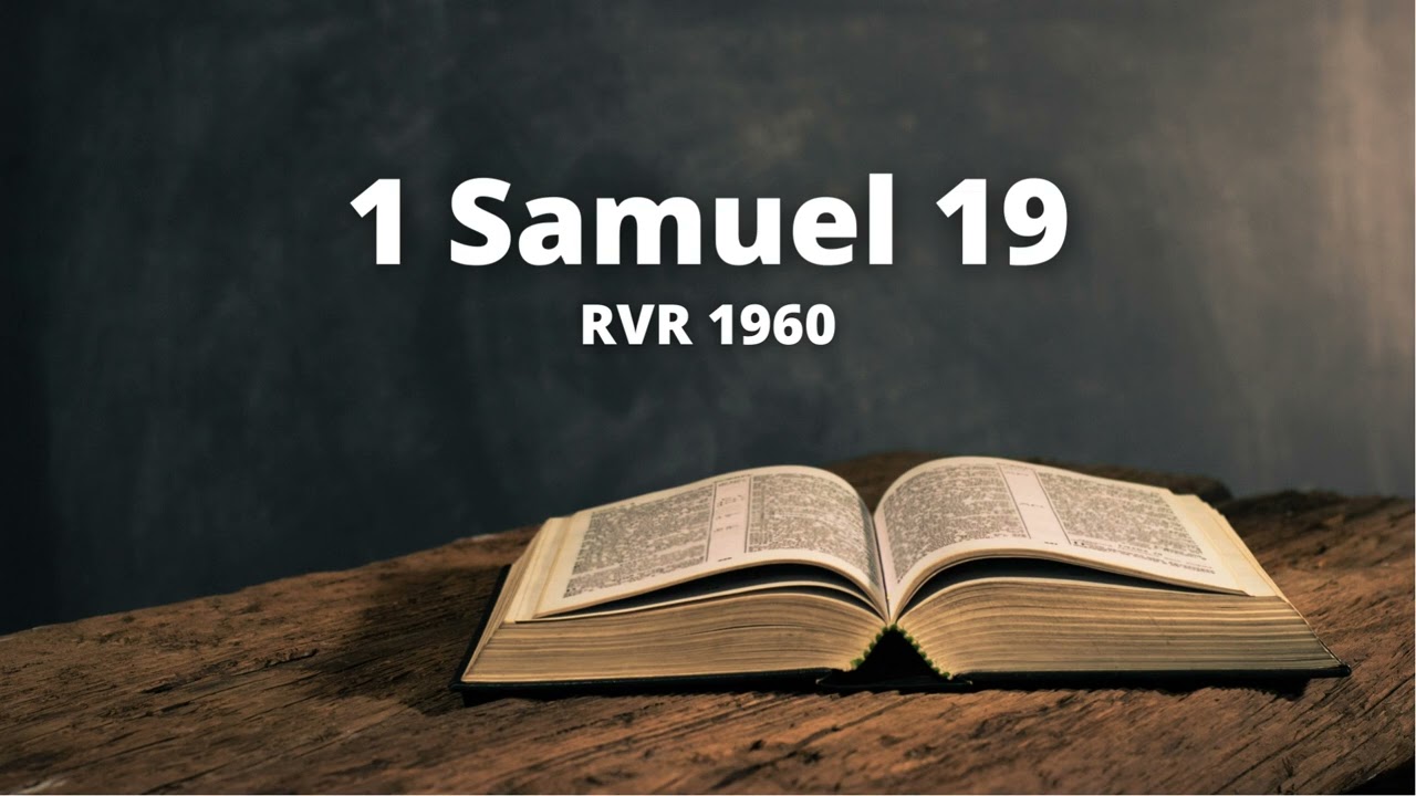 1 Samuel 19 Reina Valera 1960 Biblia En Audio YouTube 1 Samuel 19 Reina Valera 1960 Biblia En Audio YouTube