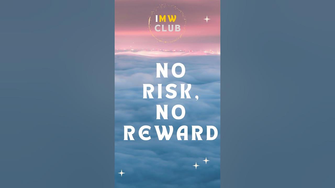 With no risk no rewards | Wealth is mindset #imwclub #imwealthyclub ...