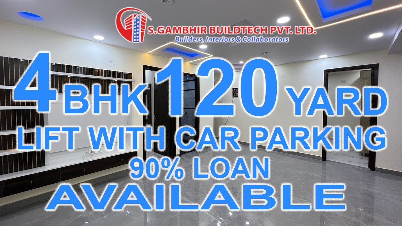 { SG-185 } 4 BHK 120 YARD | LIFT WITH CAR PARKING | S GAMBHIR BUILDTECH ...
