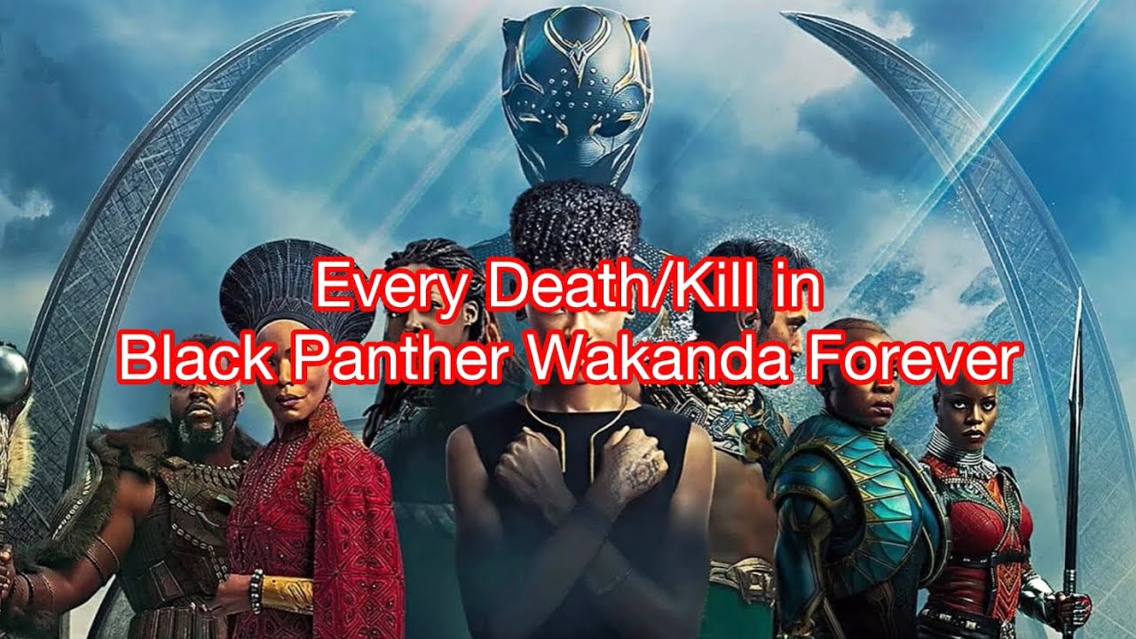 Every Death/Kill in Black Panther: Wakanda Forever (2022) - YouTube