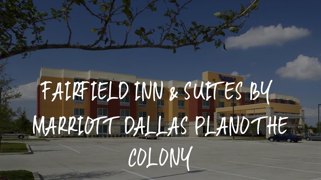 Fairfield Inn & Suites by Marriott Dallas Plano The Colony Review - The ...