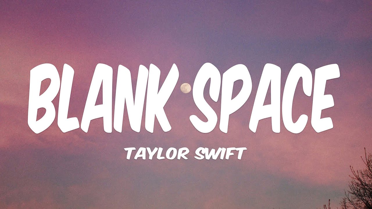 Taylor Swift - Blank Space (Lyrics) - YouTube