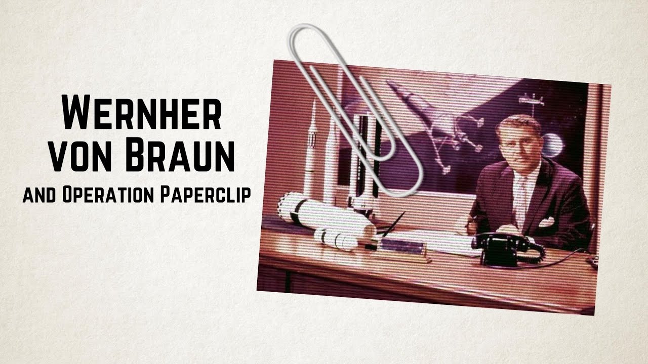 Wernher von Braun and Operation Paperclip - YouTube