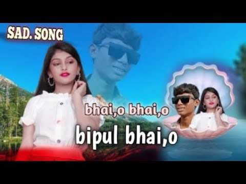 buai o bhai o bipul bhai o sad song ।। song ।। sad sad ।। #trending #youtubevideo #video #song 😌 ...