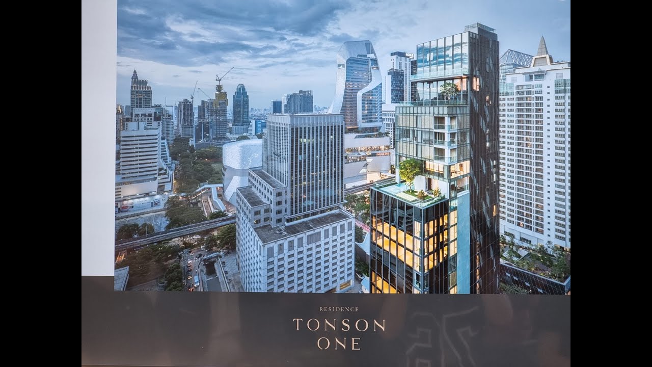 Tonson One Residence คอนโด Super Luxury แบบ Freehold โดดเด่นที่สุดบนย่านเพลินจิต – ชิดลม - YouTube