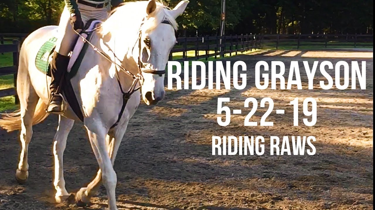 Riding Grayson 5-22-19 | Horseback Lesson Riding Raws - YouTube